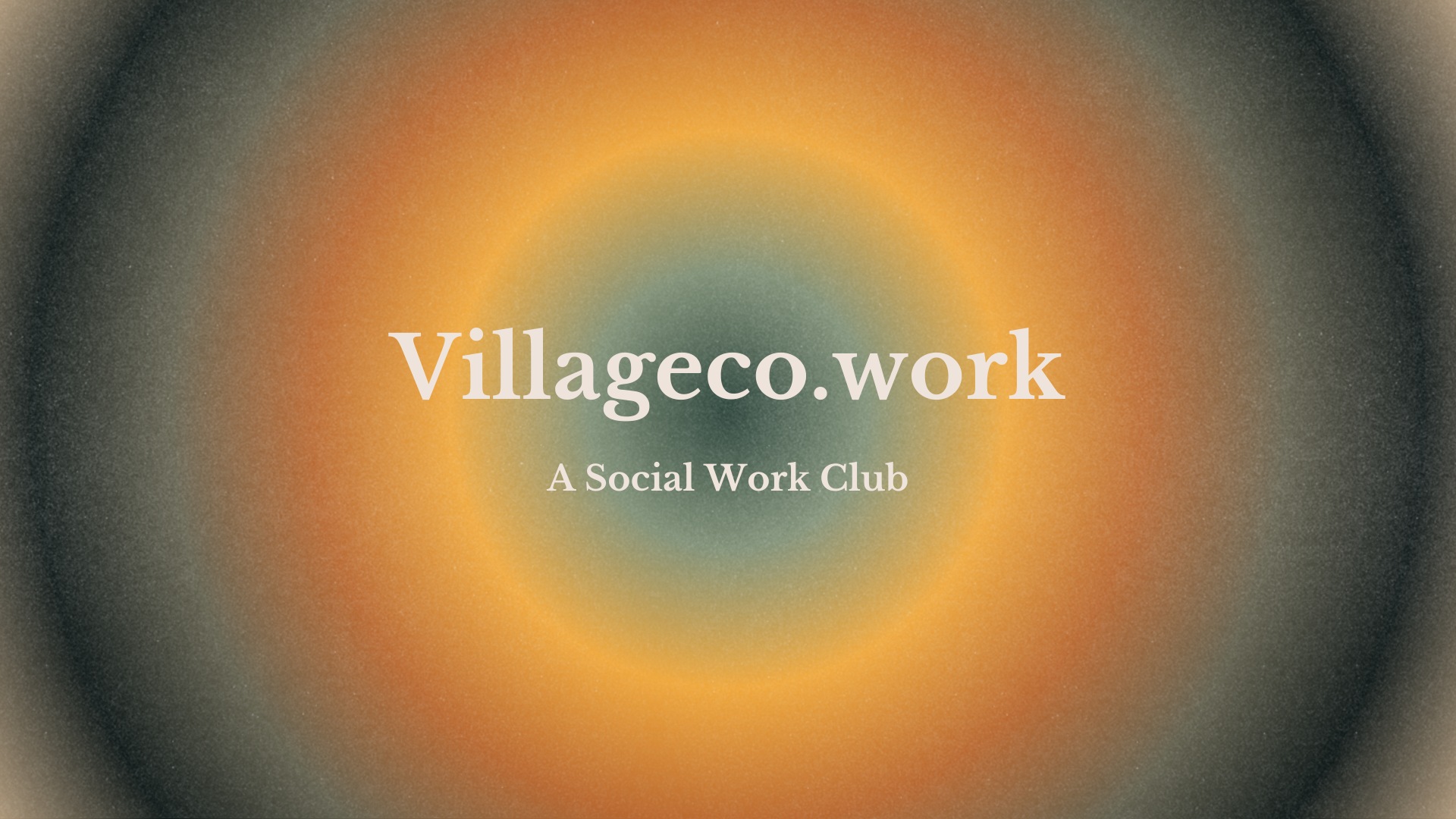 Villageco.work - A Social Work Club
